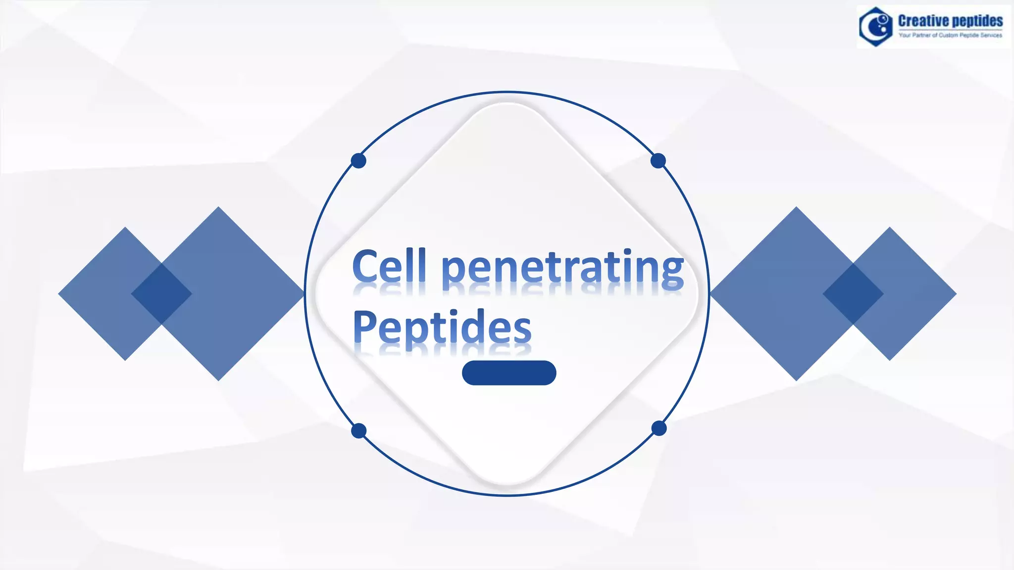 Cell penetrating peptides-Creative Peptides | PPTX
