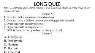 quiz about prokaryotic and eukaryotic cell, multicellular and ...