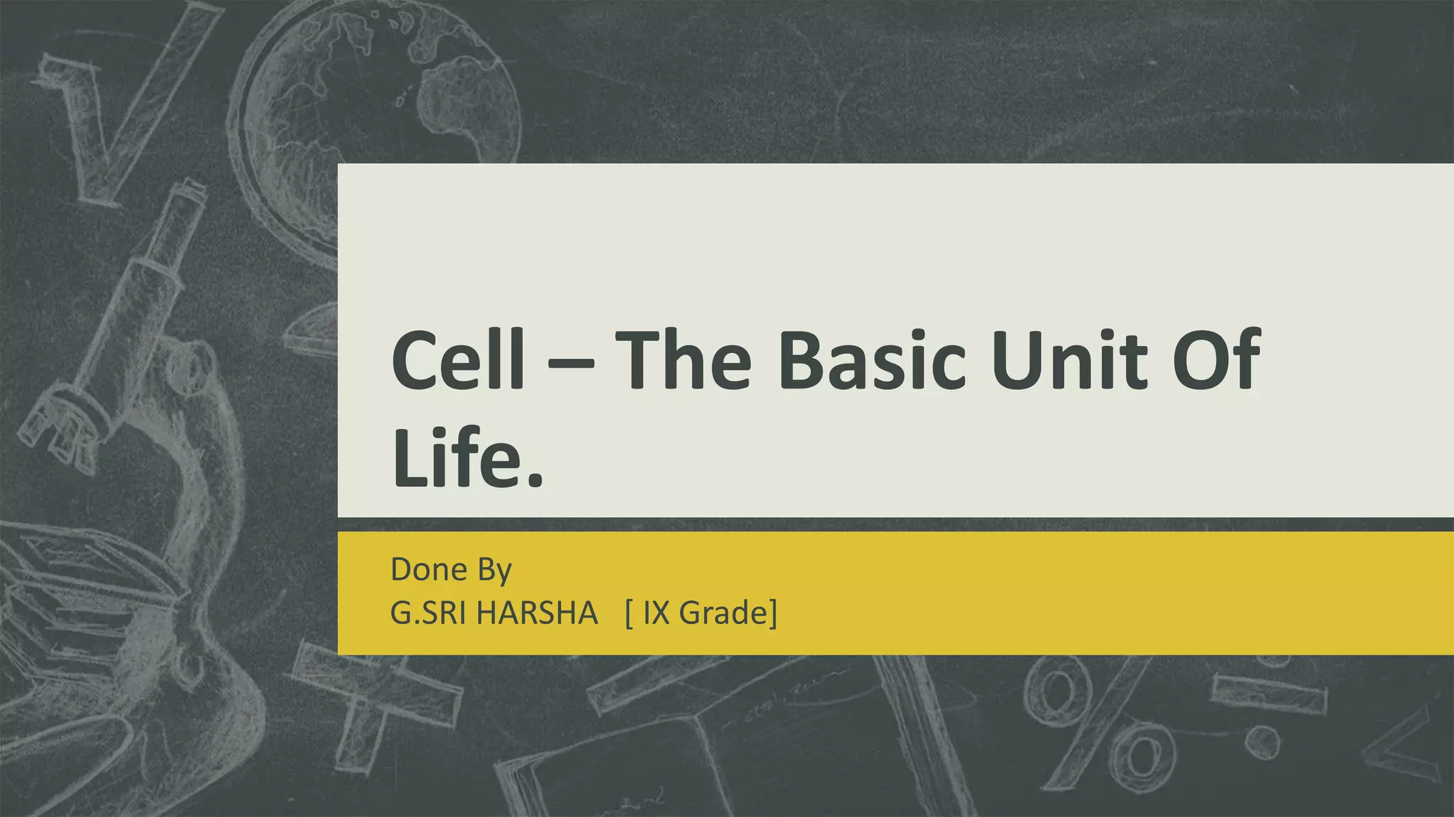 Cell – the basic unit of life | PPT