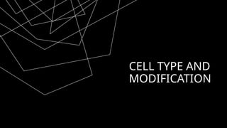 Cell-type-and-modifications 2.ppt presentation | PPT