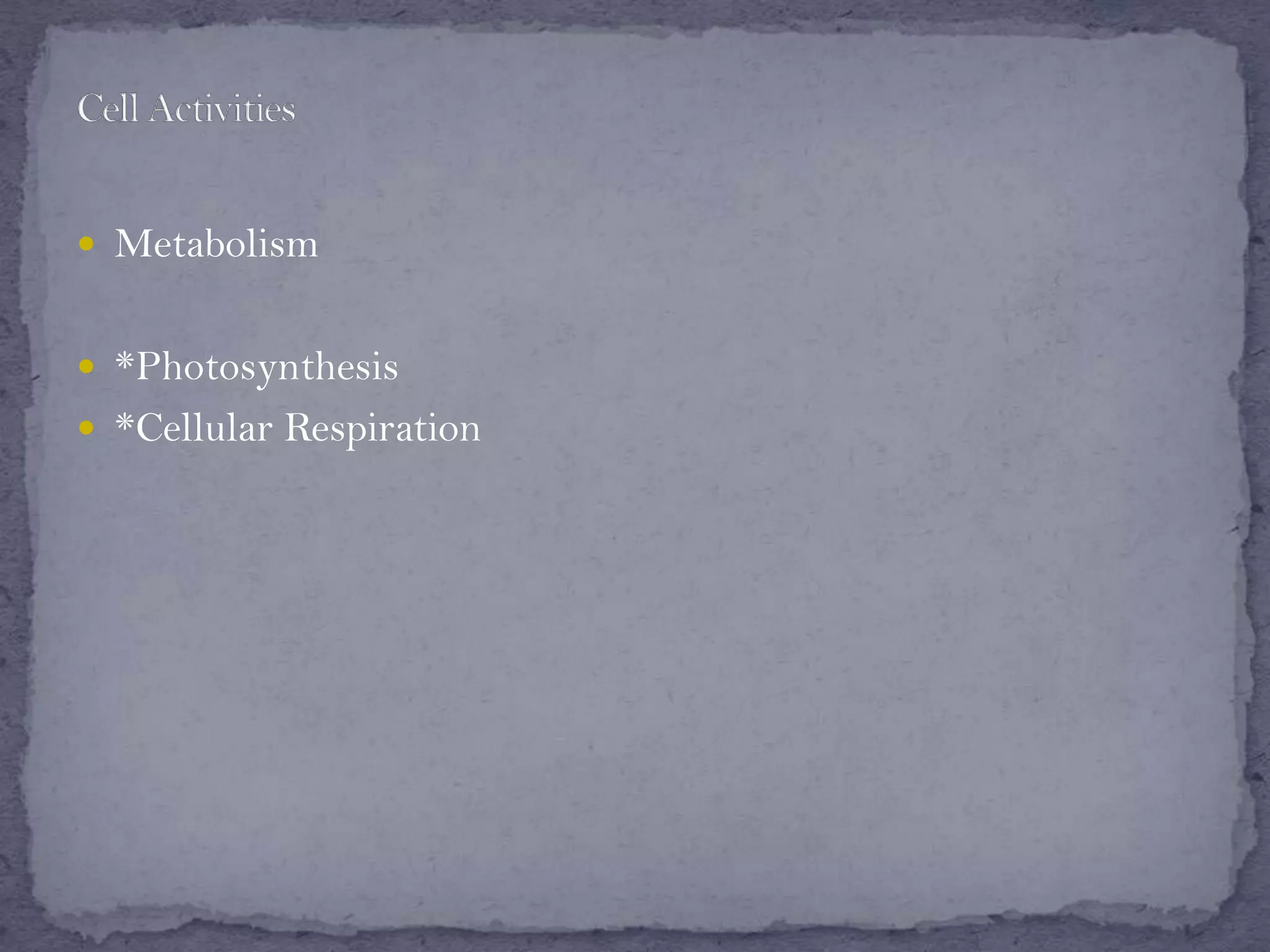 Cell activities | PPTX