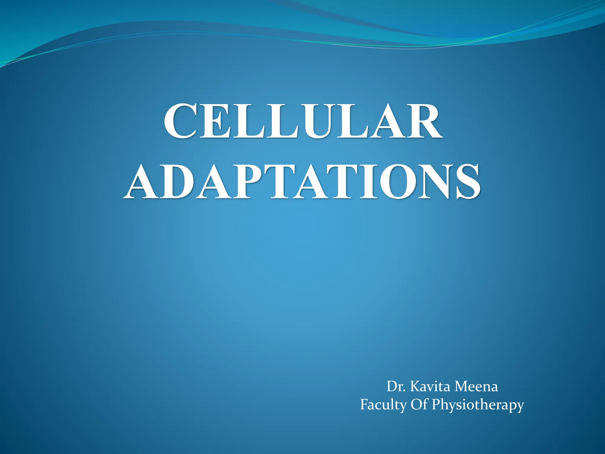 cell adaptation or cellular adaptation-190708165026.pptx