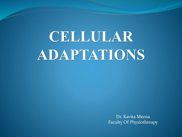 cell adaptation or cellular adaptation-190708165026.pptx