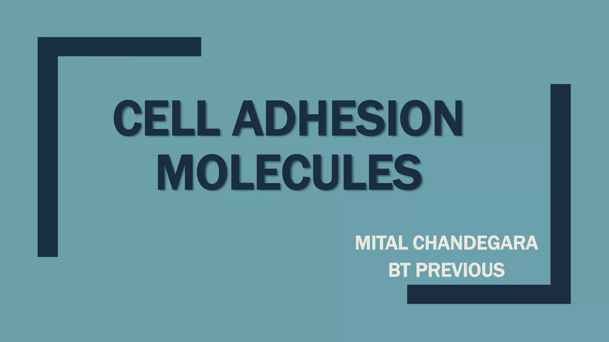 Cell adhesion molecules | PPTX