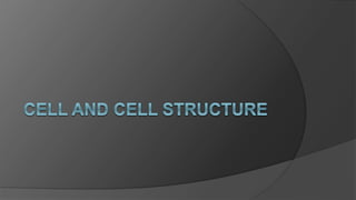 Cell and cell structure | PPT