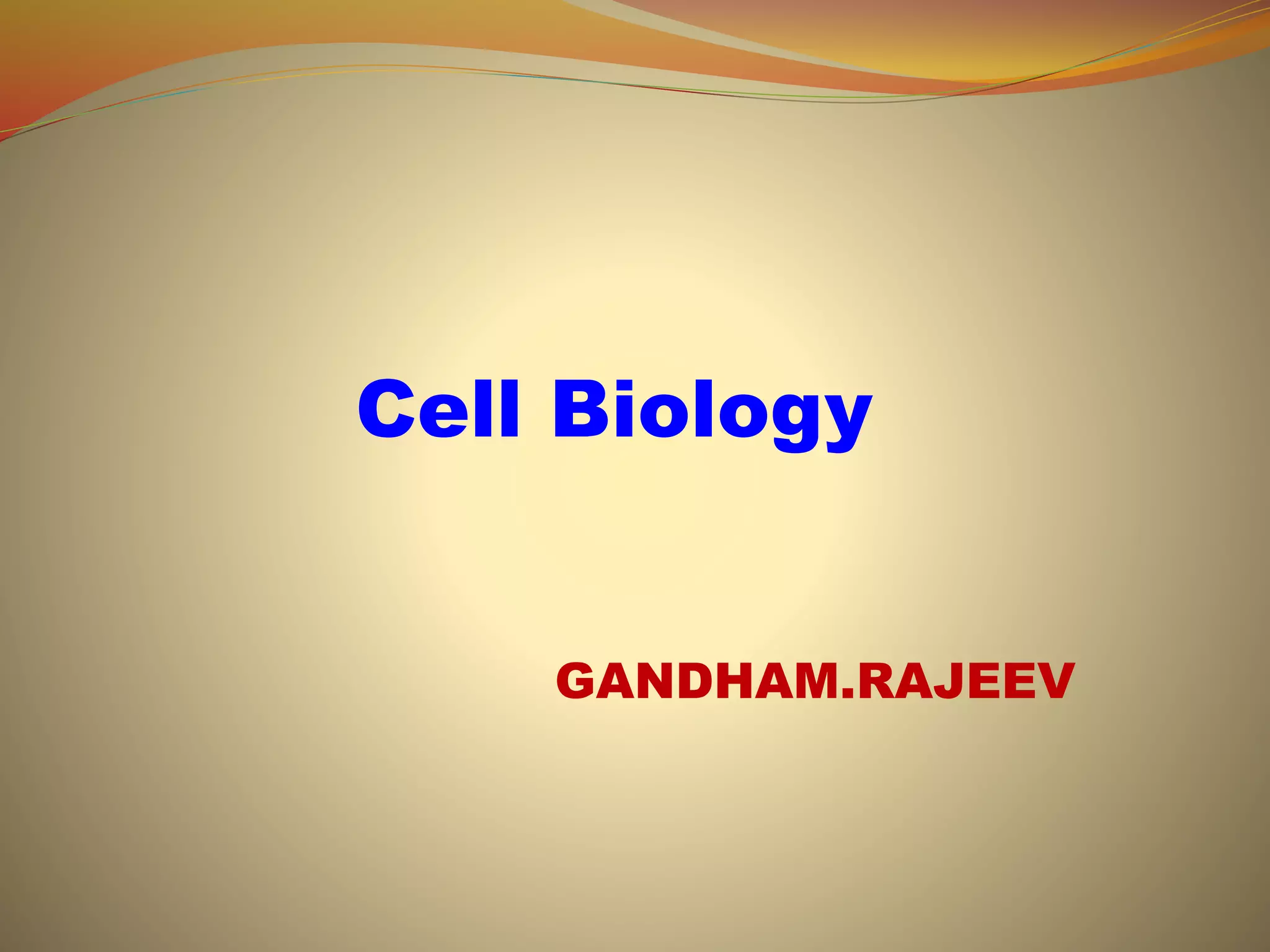 CELL BIOLOGY | PPTX