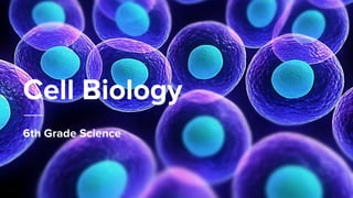 Cell biology 6th grade science | PDF