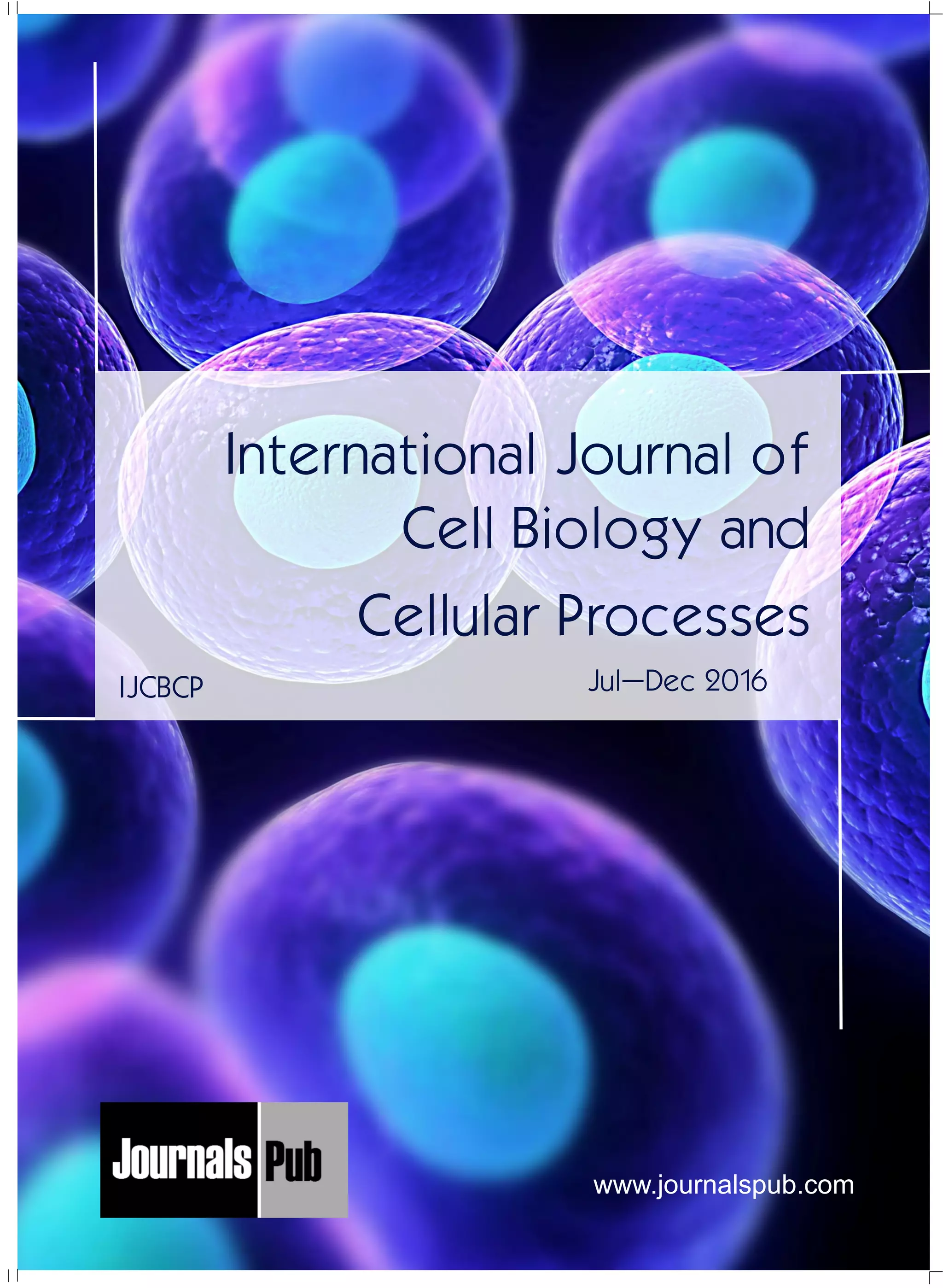 Cell biology and cellular processes vol 2 issue 2 | PDF