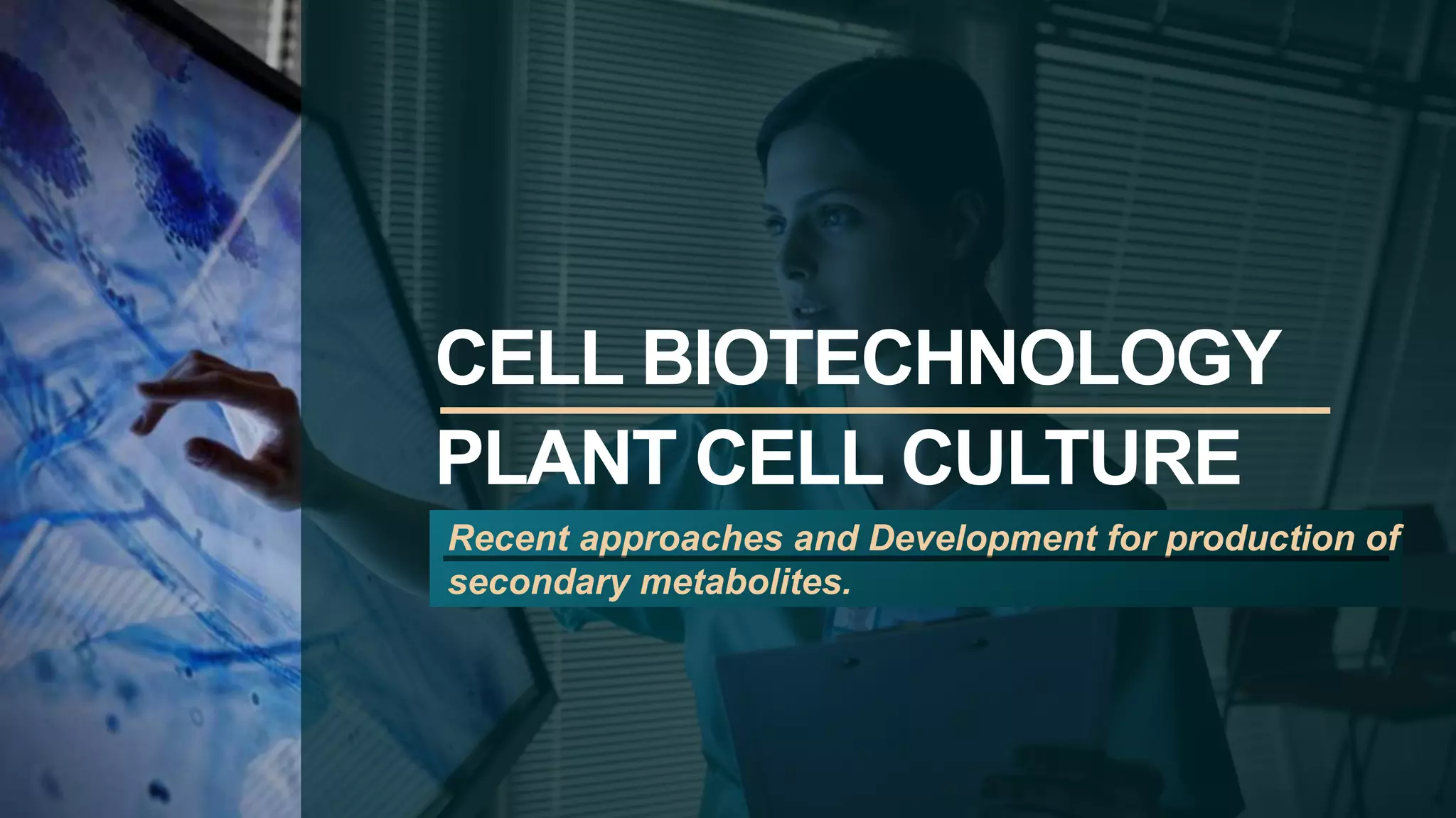 Cell biotechnology and plant cell culture | PPTX
