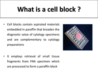 Cell block and its diagnostic utility | PPT