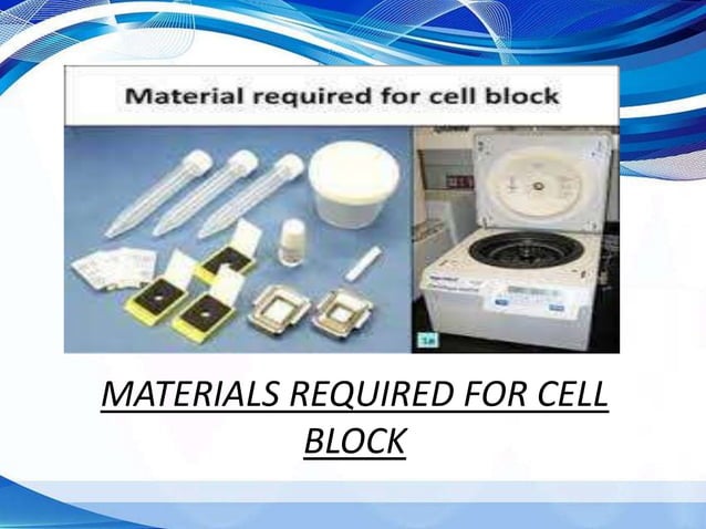 CELL BLOCK PREPARATION AND ITS IMPORTANCE | PPTX
