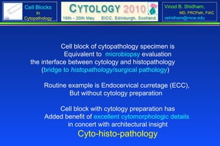 Cell blocks in cytol (iac wrkshp i) 5 11-10 | PPS