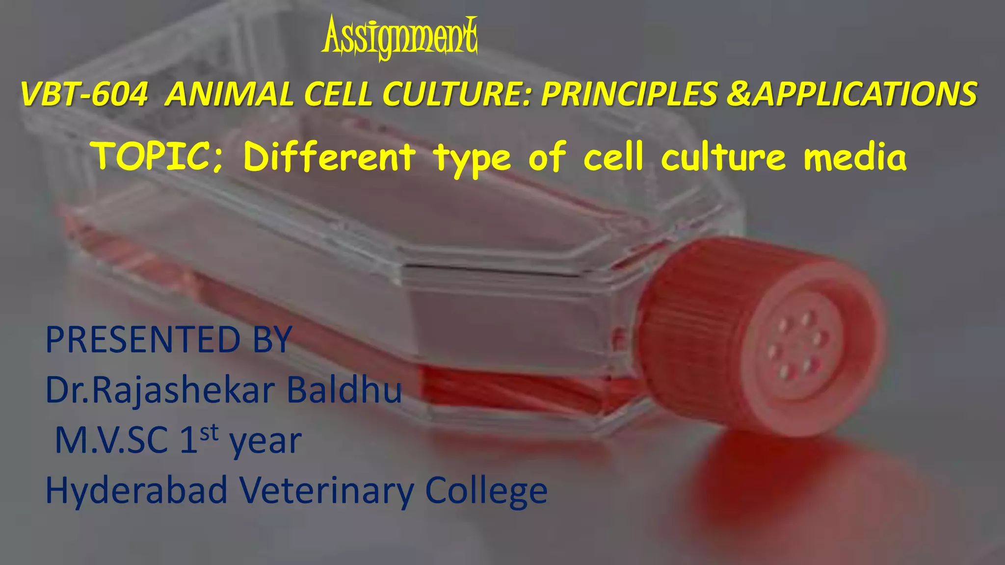 Cell culture, Different type of cell culture media, types of media | PPTX