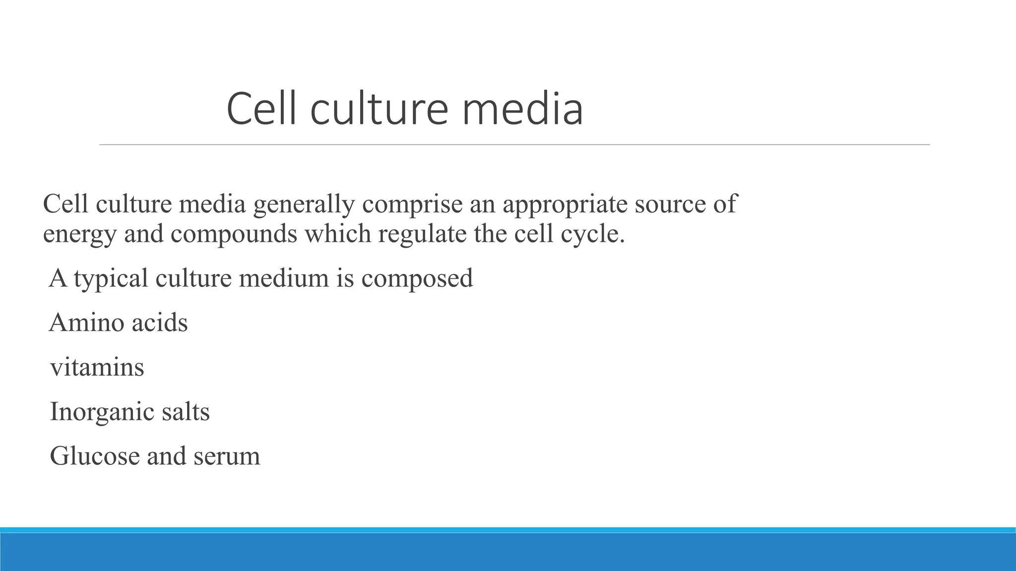 Cell culture, Different type of cell culture media, types of media | PPTX