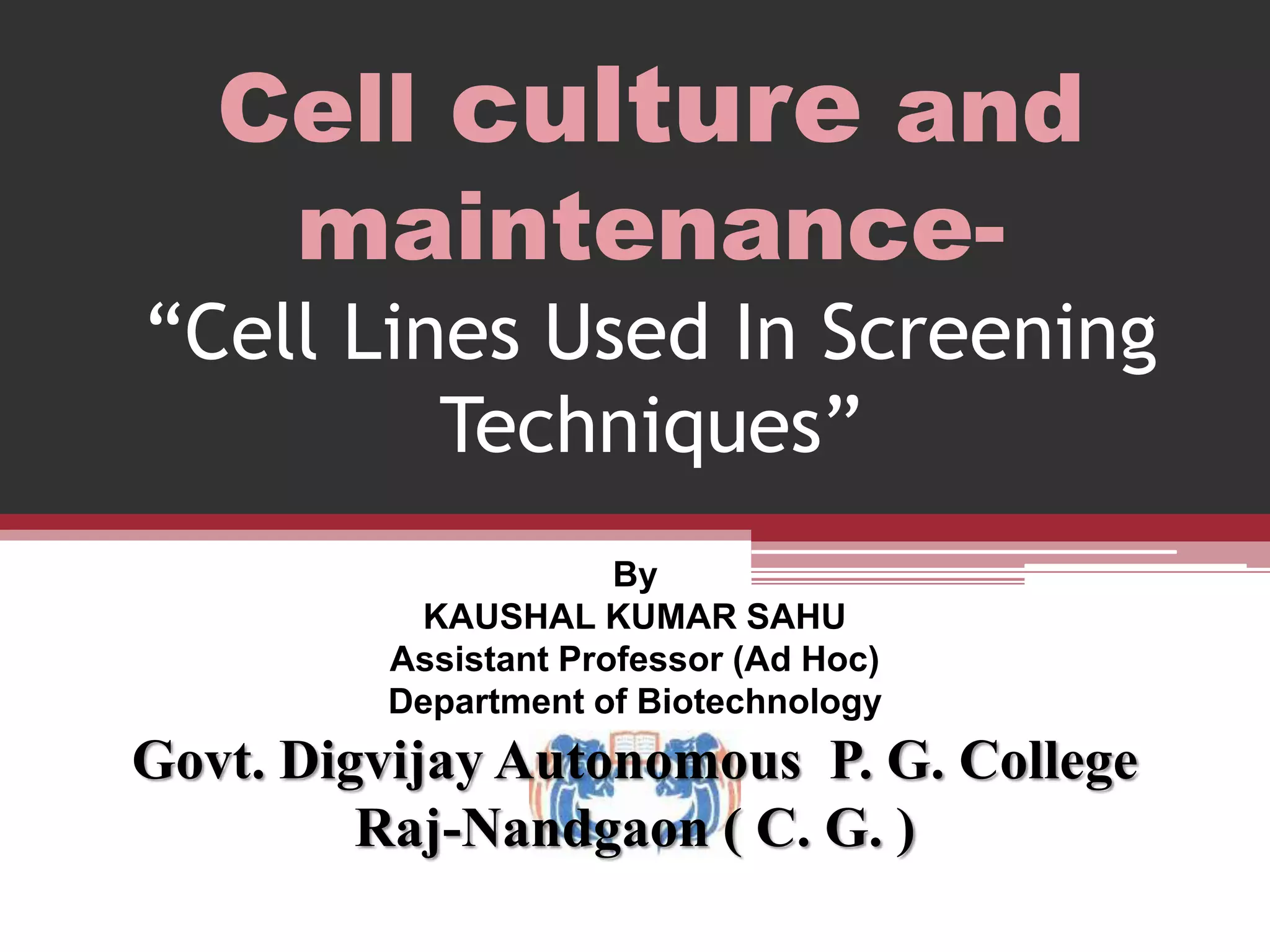 Cell culture and maintenance | PPTX