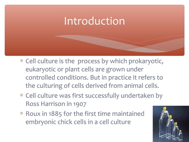 Cell culture introduction | PPT | Biotech and Biomedical Industry ...
