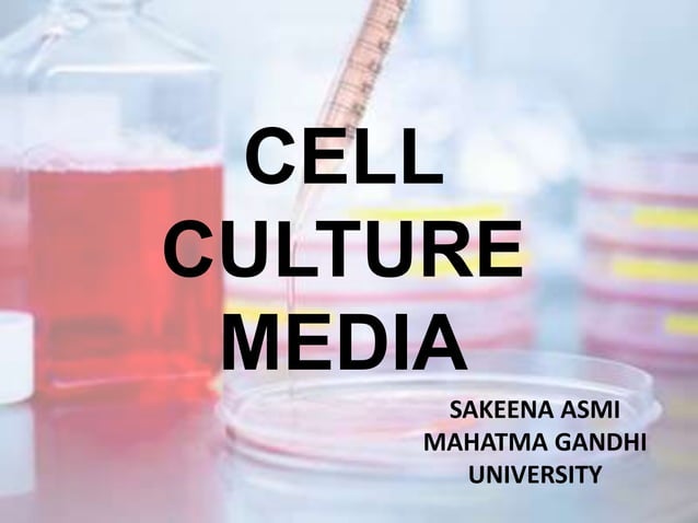 Cell culture media | PPTX | Biological Sciences | Science