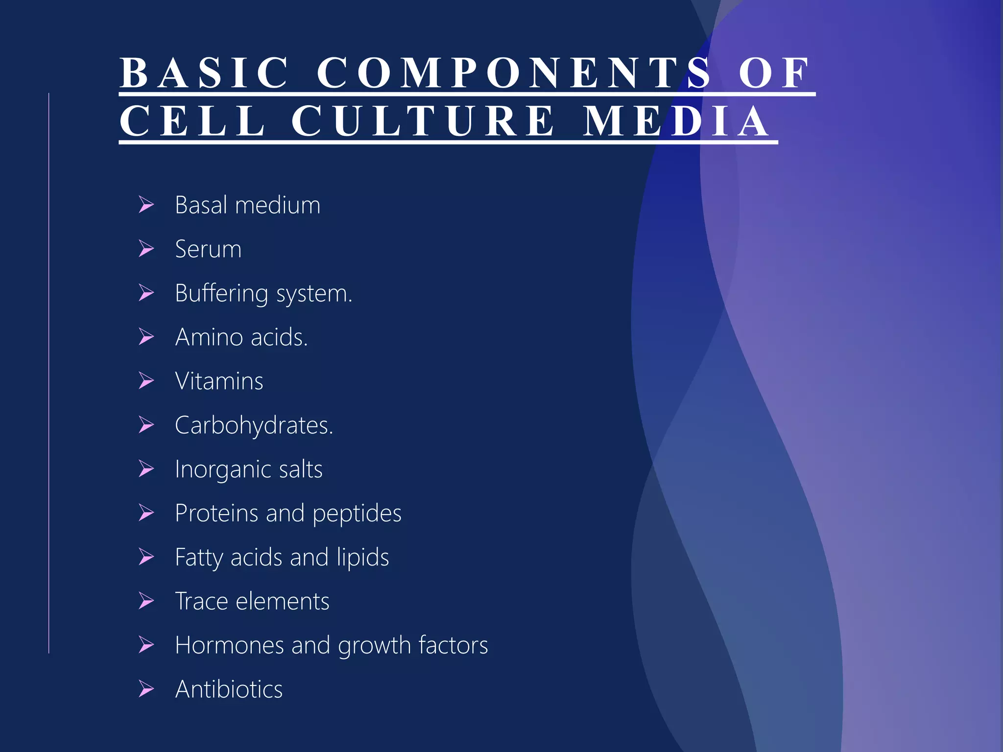 Cell culture media and various types of cell.pptx