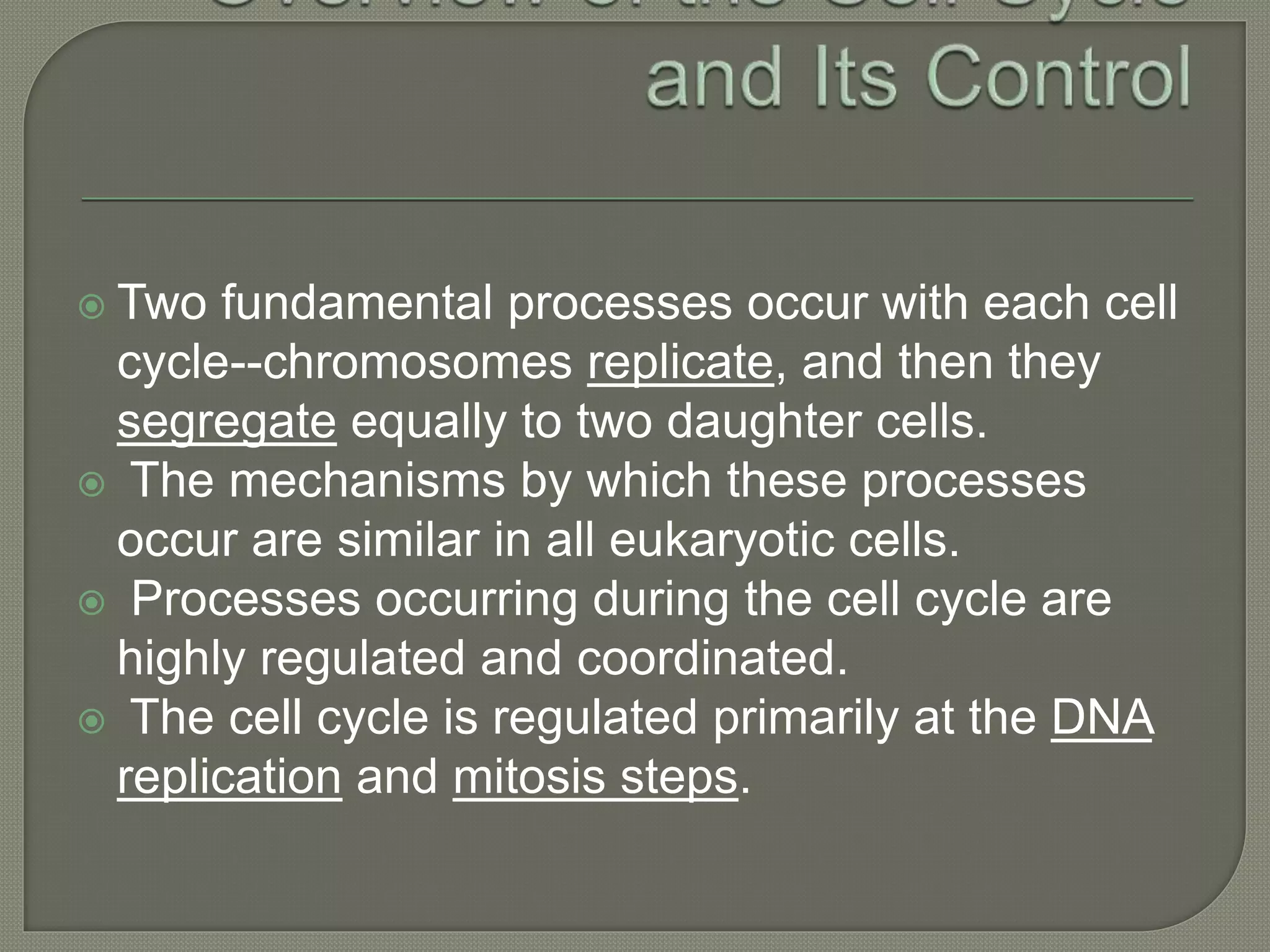 Cell cycle and its regulation | PPTX