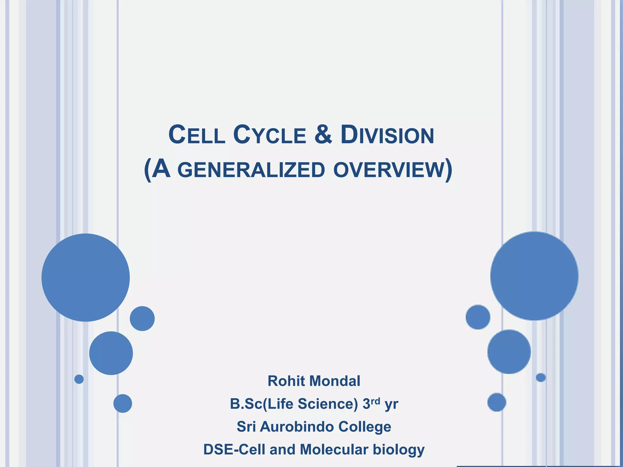 Cell cycle and division | PPTX