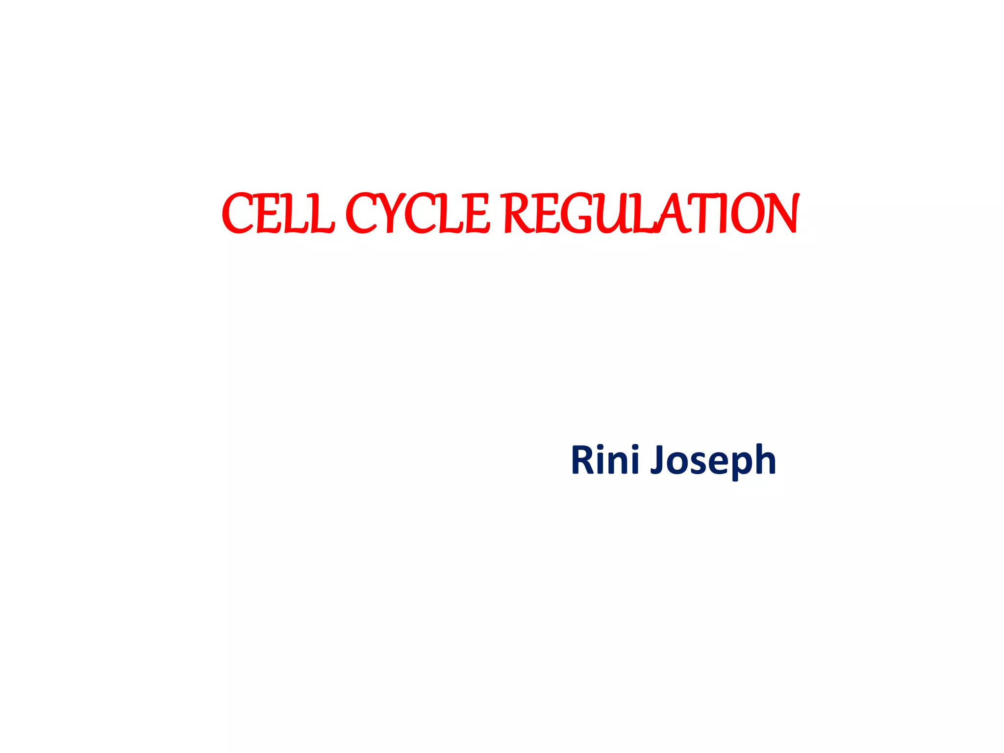 Cell cycle regulation | PPTX
