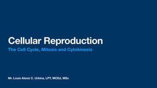 The Cell Cycle and Cellular Reproduction | PDF