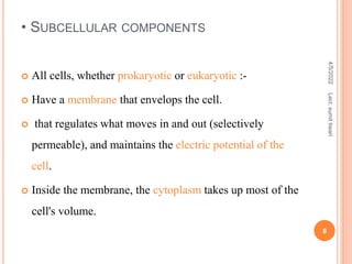 Cell :- detailed about cell and their constituent. | PPT
