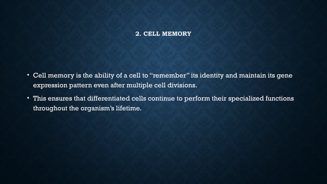 Cell determination and cell Memory- Cytology | PPT