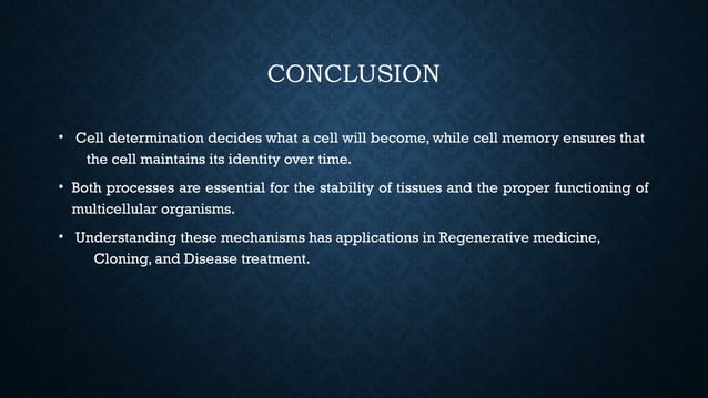 Cell determination and cell Memory- Cytology | PPT