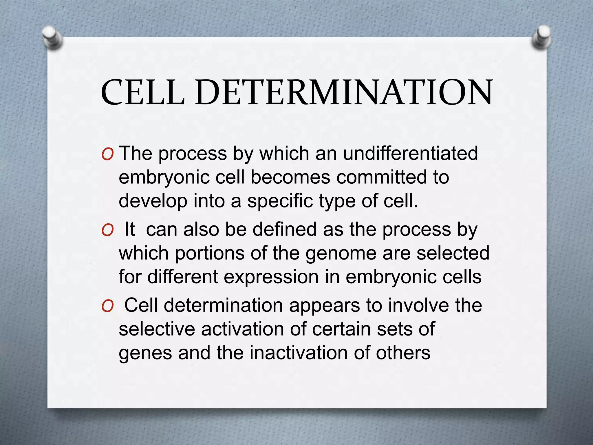 Cell determination and differentiation | PPTX