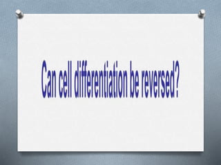 Cell determination and differentiation | PPTX