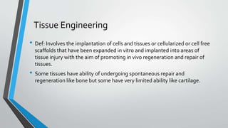 Tissue Engineering | PPTX | Biological Sciences | Science