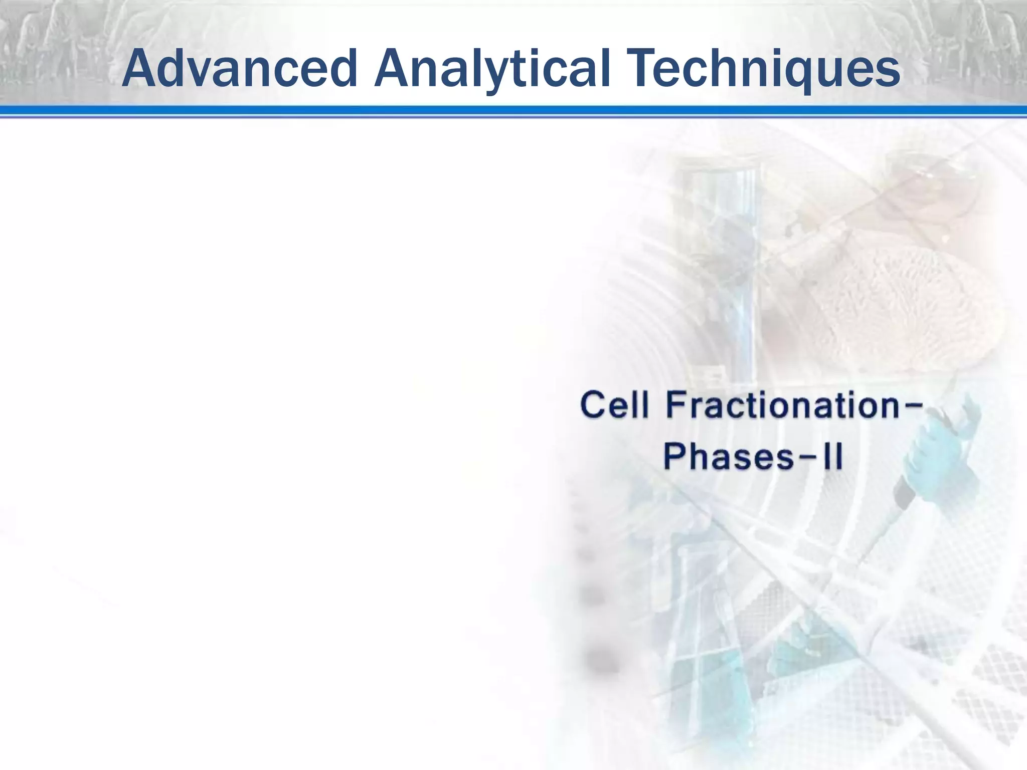 Cell fractionation & centrifugation | PPTX
