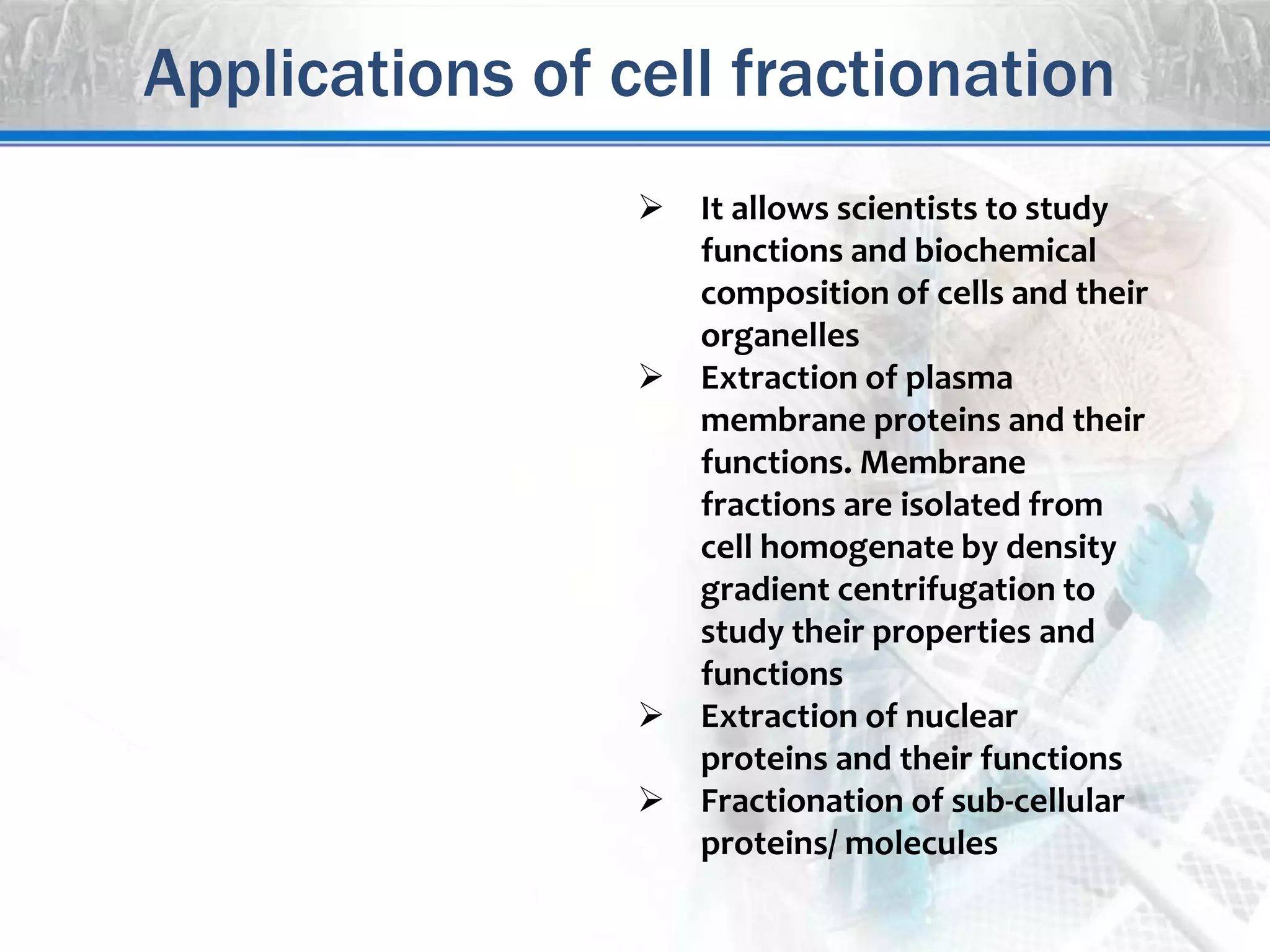 Cell fractionation & centrifugation | PPTX