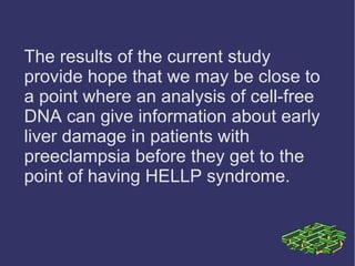 Cell Free DNA Preeclampsia and HELLP | PPT | Pregnancy | Reproductive ...