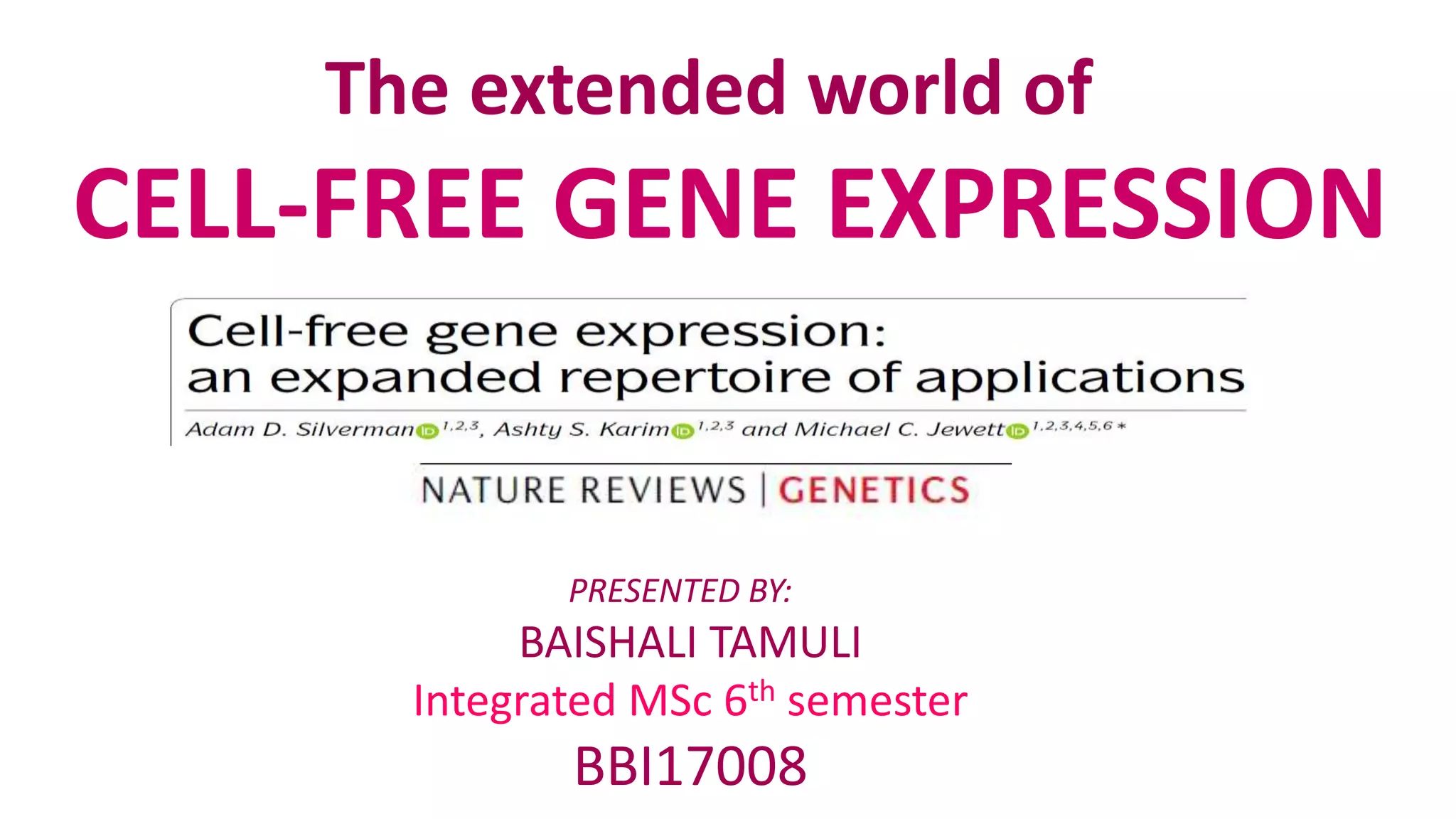 Cell free gene expression | PPTX