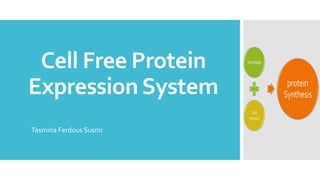 Cell free protein expression system | PPTX