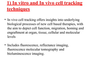 Cell imaging techniques detailed presentation | PPTX