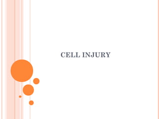 Cell injury | PPT | Chemistry | Science