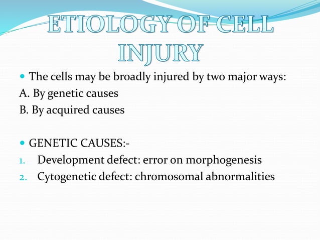 Cell injury, Etiology, Pathogenesis, & Morphology of cell Injury | PPTX