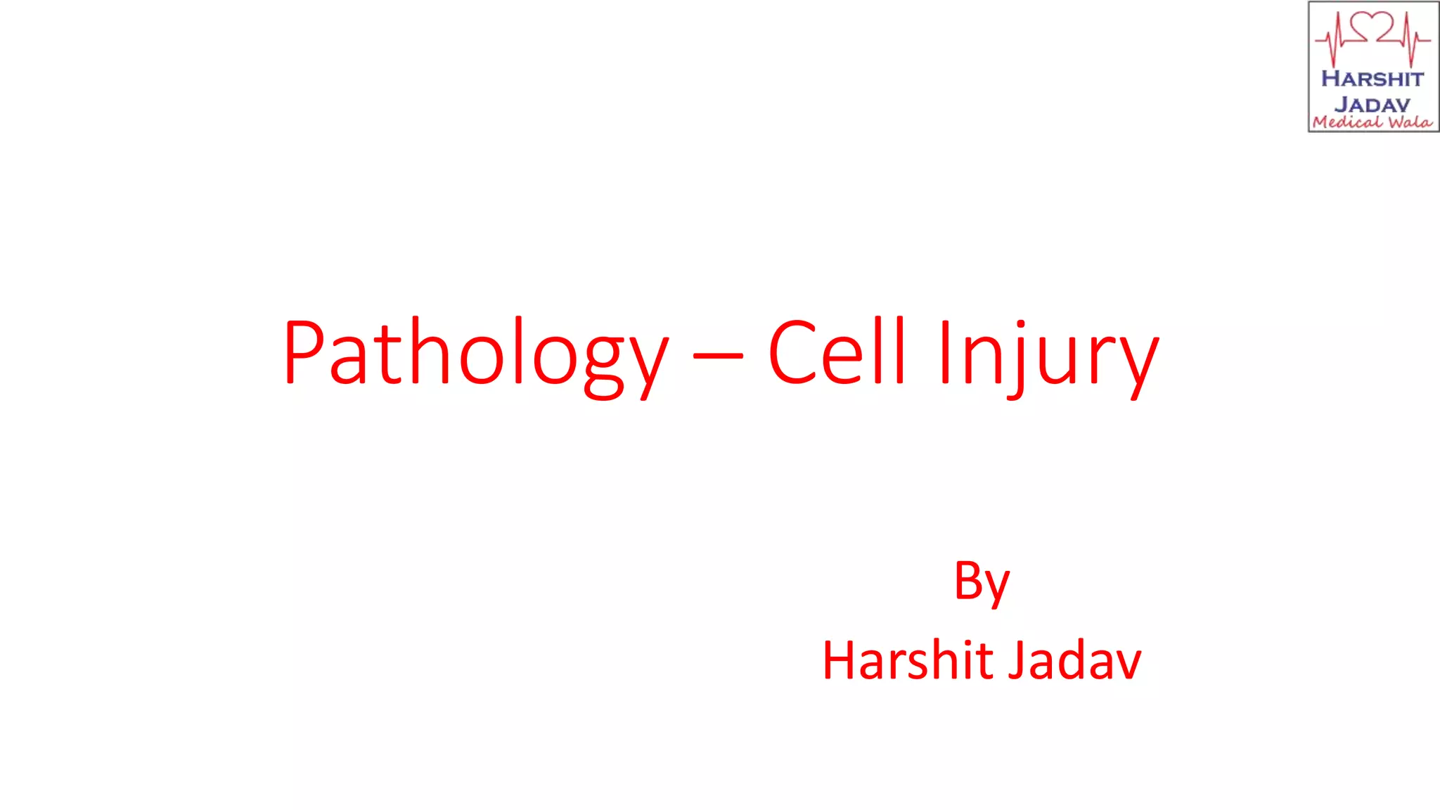 Cell injury and Cellular Adaptation: Pathology | PPTX