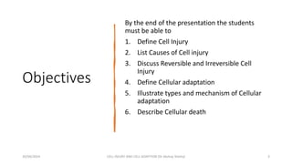 Cell injury and Cellular Adaption Dr Akshay Shetty.pptx