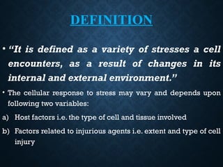 Basic Principles of Cell injury and Adaptation: Homeostasis, Components ...