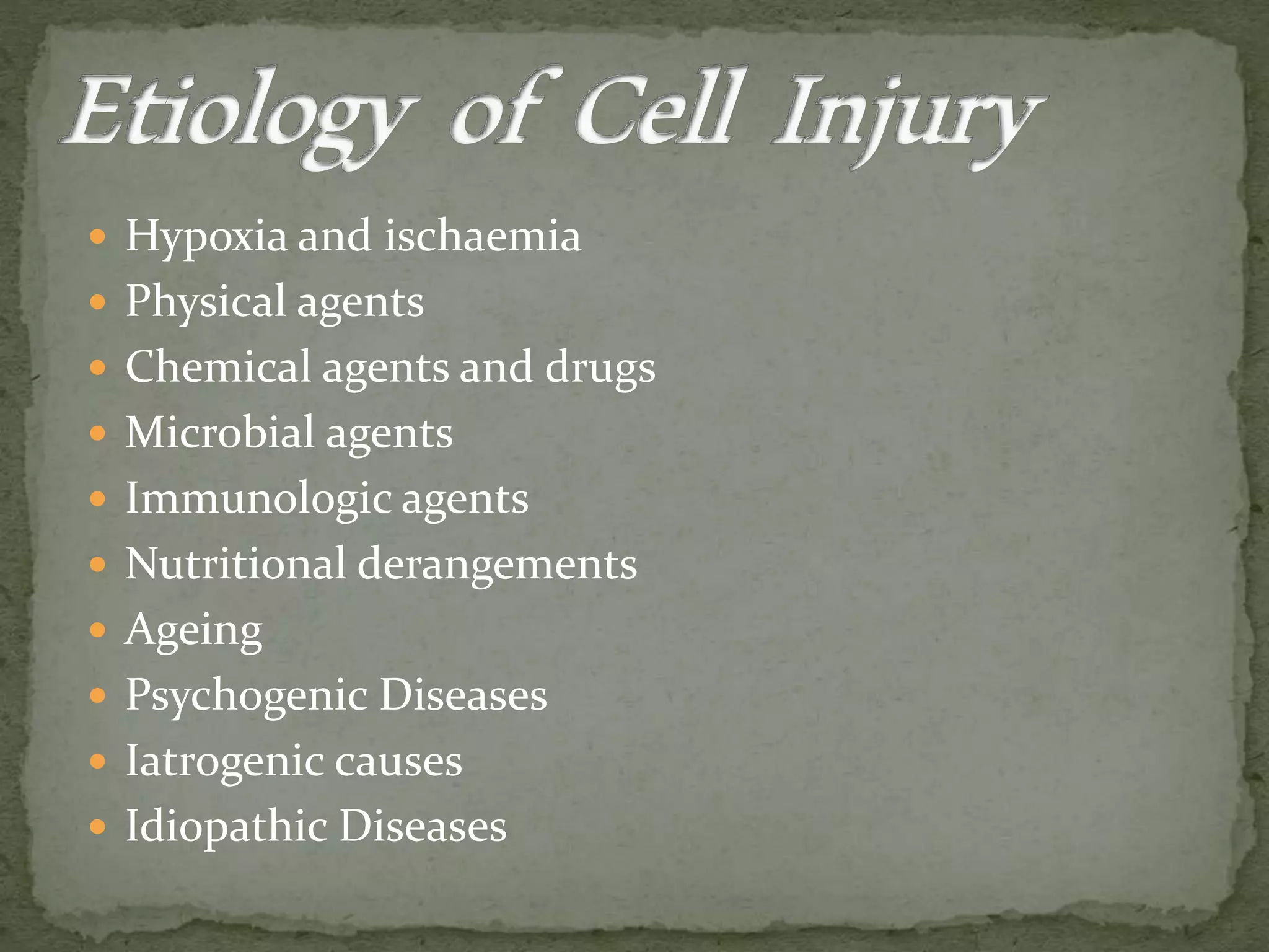 Cell injury etiology and pathogenesis | PPTX
