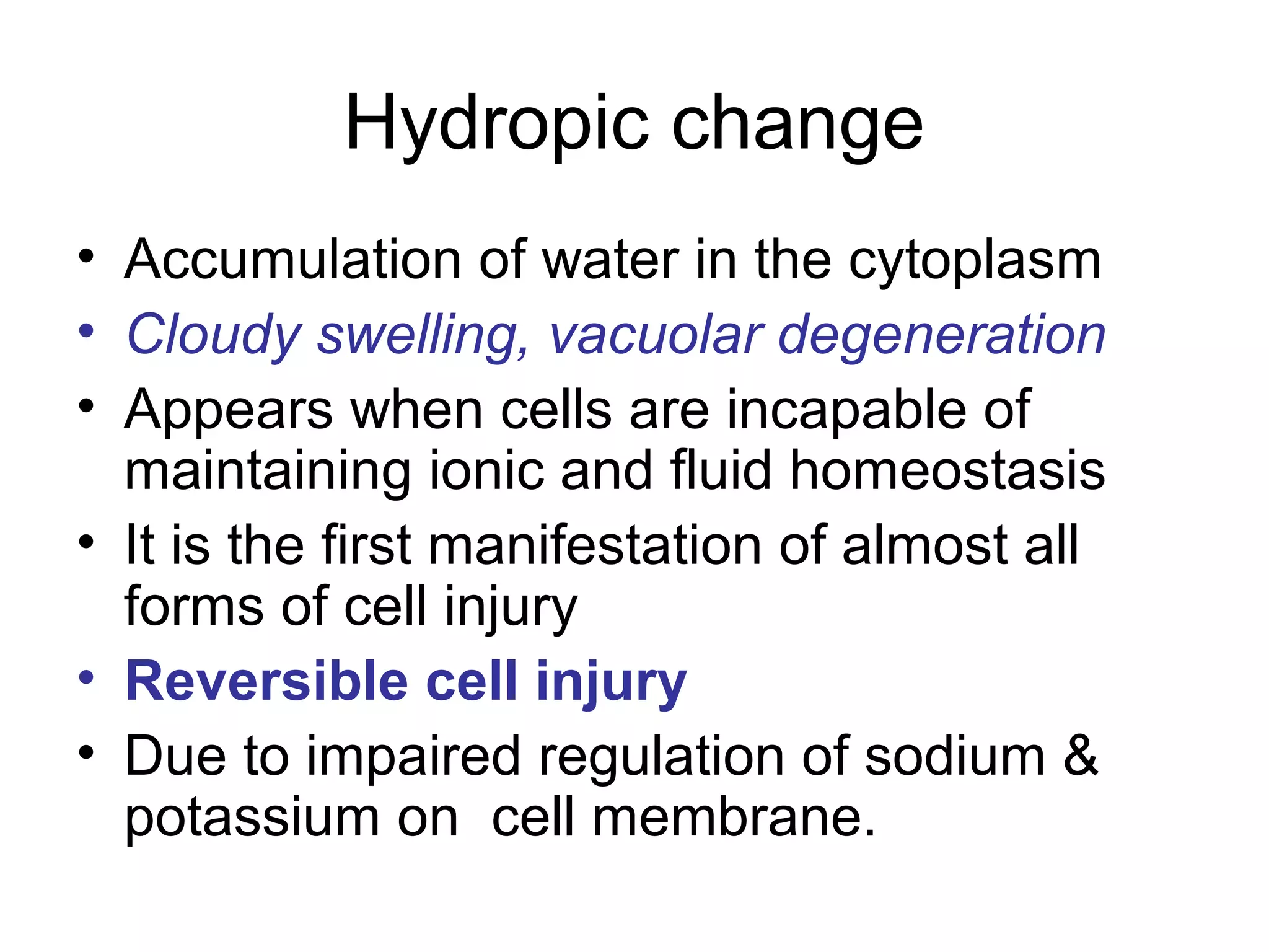 Cell injury: causes, pathogenesis, Morphology of reversible cell injury ...