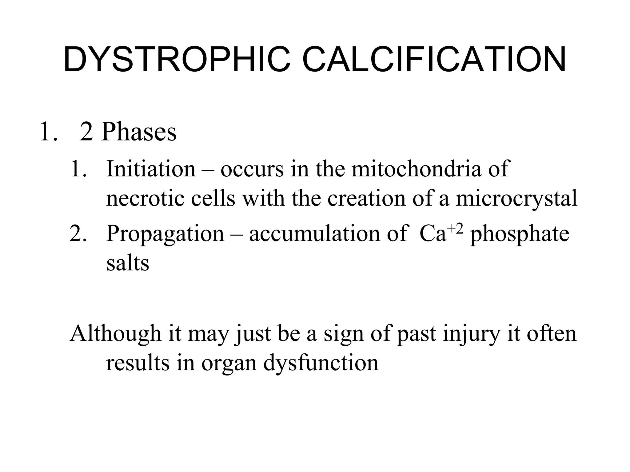 Cell injury: Pathologic calcification and Cell aging
