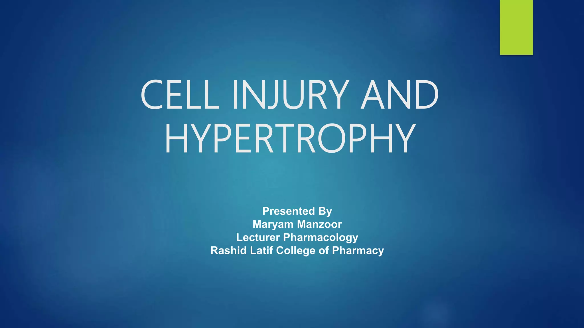 Cell injury and hypertrophy | PPTX