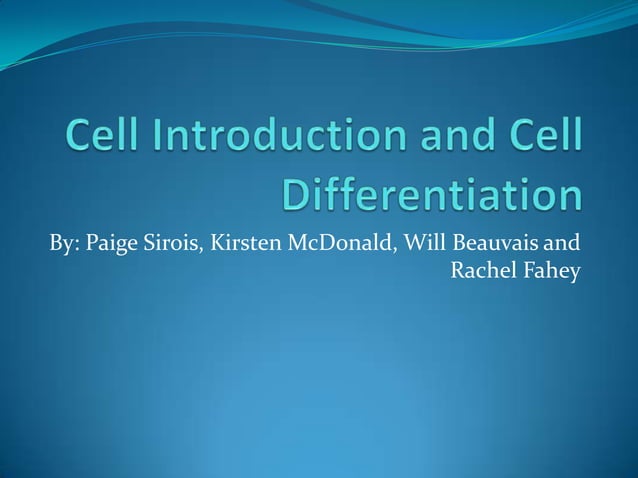 Cell Introduction and Cell Differentiation | PPTX