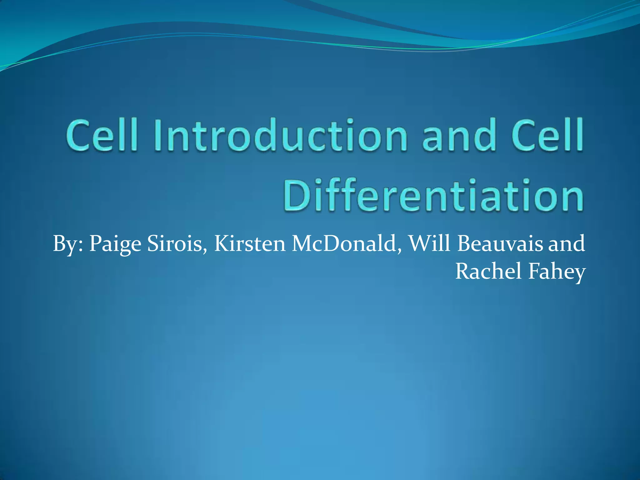 Cell Introduction and Cell Differentiation | PPTX