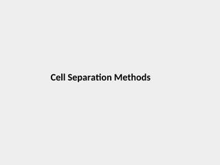 cell isolation and cell isolation methods | PPT